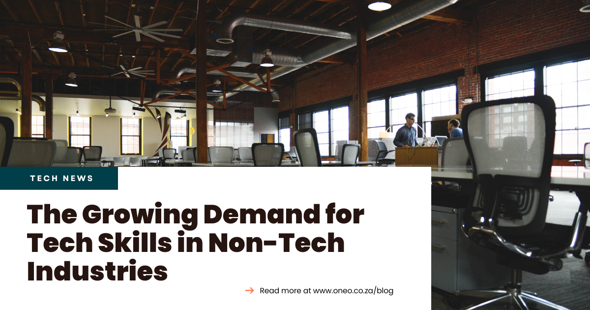The Growing Demand for Tech Skills in Non-Tech Industries - Oneo
