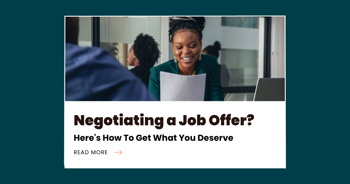 Negotiating a Job Offer? Here's How To Get What You Deserve - Oneo