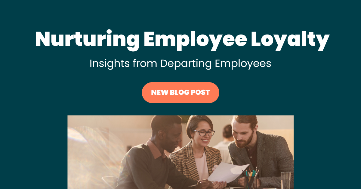 Nurturing Employee Loyalty: Insights from Departing Employees - Oneo