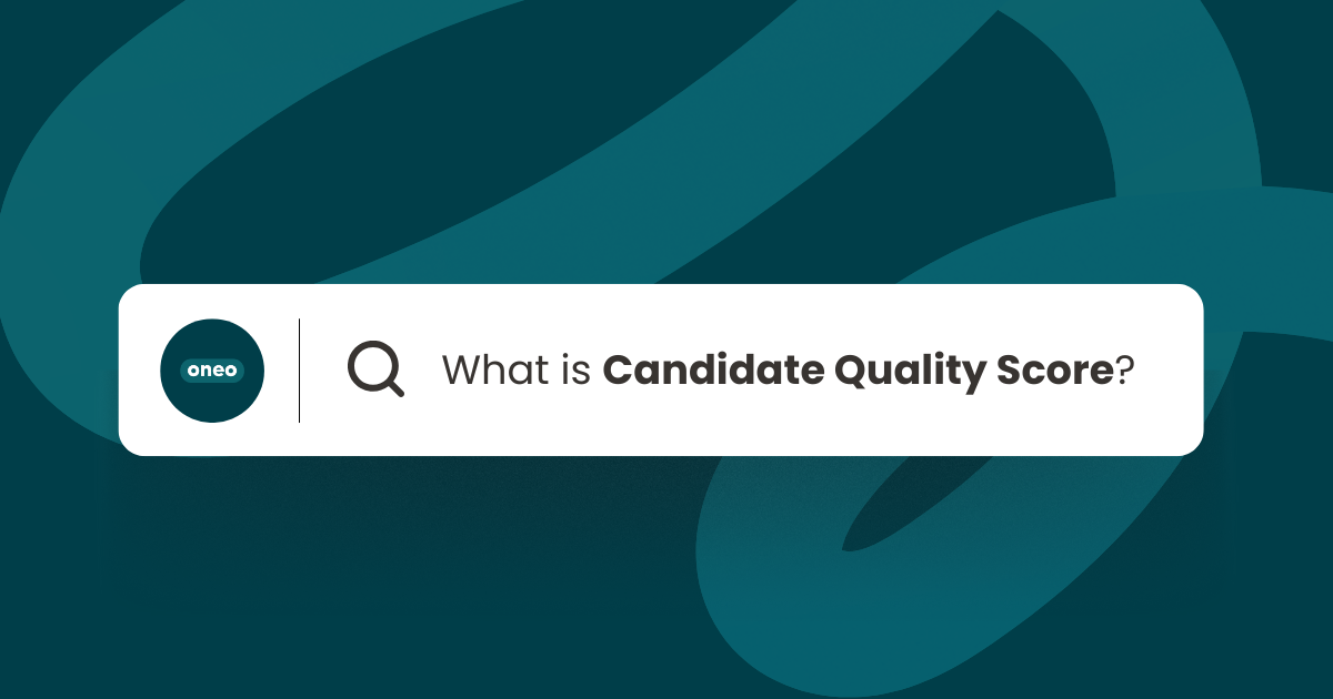 Candidate Quality Score - Oneo